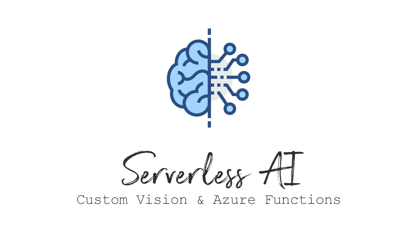 Serverless Ai With Custom Vision And Azure Functions